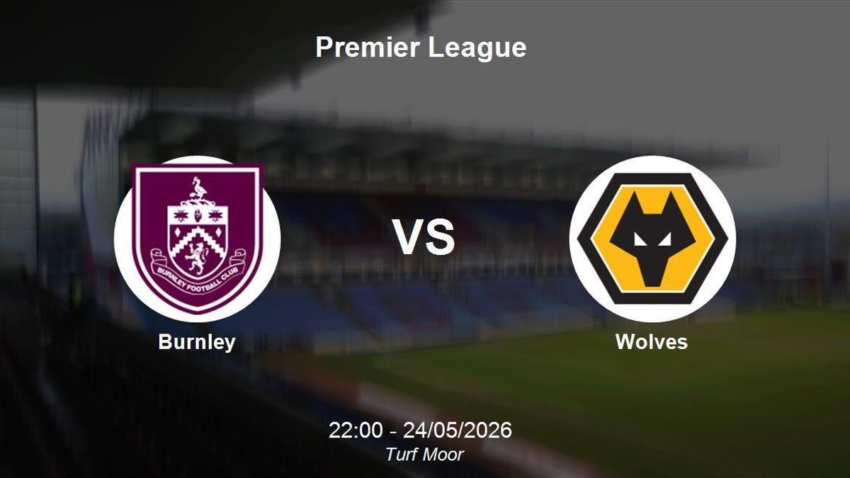Nhận định Burnley vs Wolves - Premier League: Trận chiến danh dự tại ...
