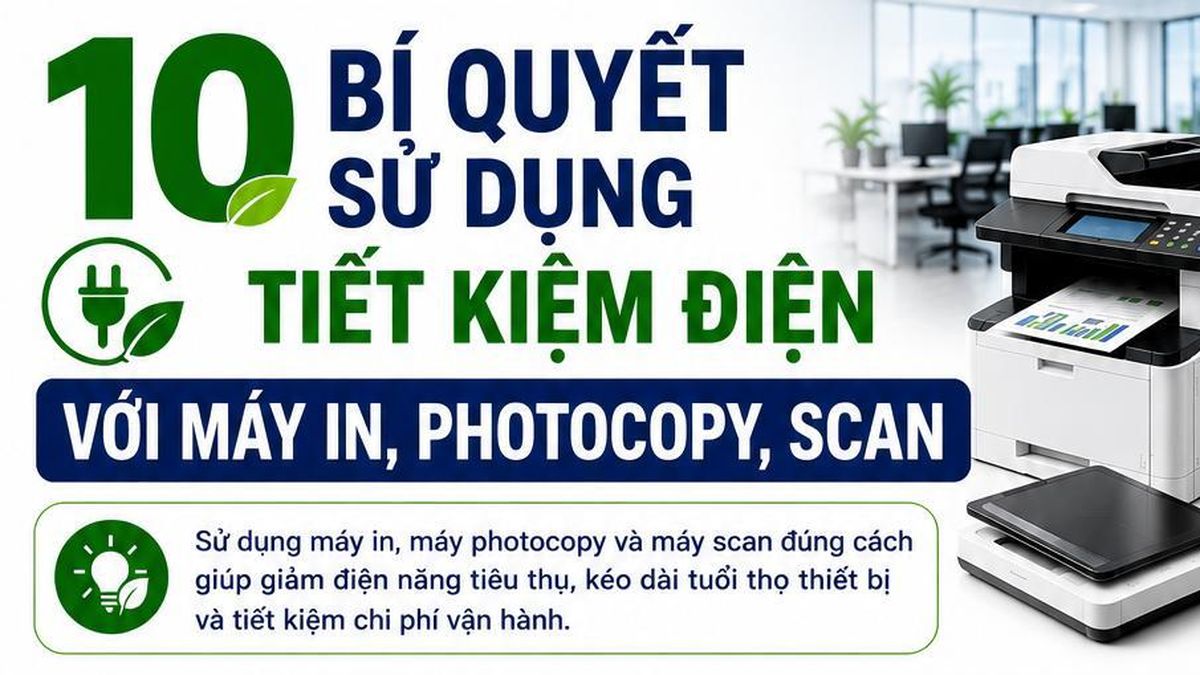 10 bí quyết sử dụng tiết kiệm điện với máy in, photocopy, scan - Tạp ...