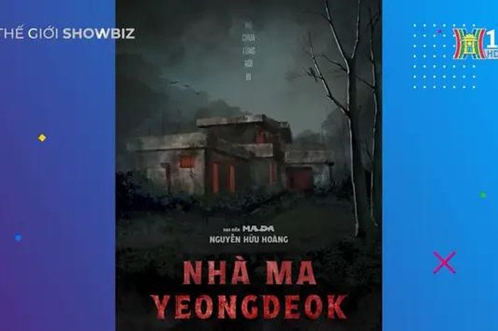 Nhà ma Yeong Deok: Phim kinh dị Việt - Hàn - Đài Phát thanh và truyền ...